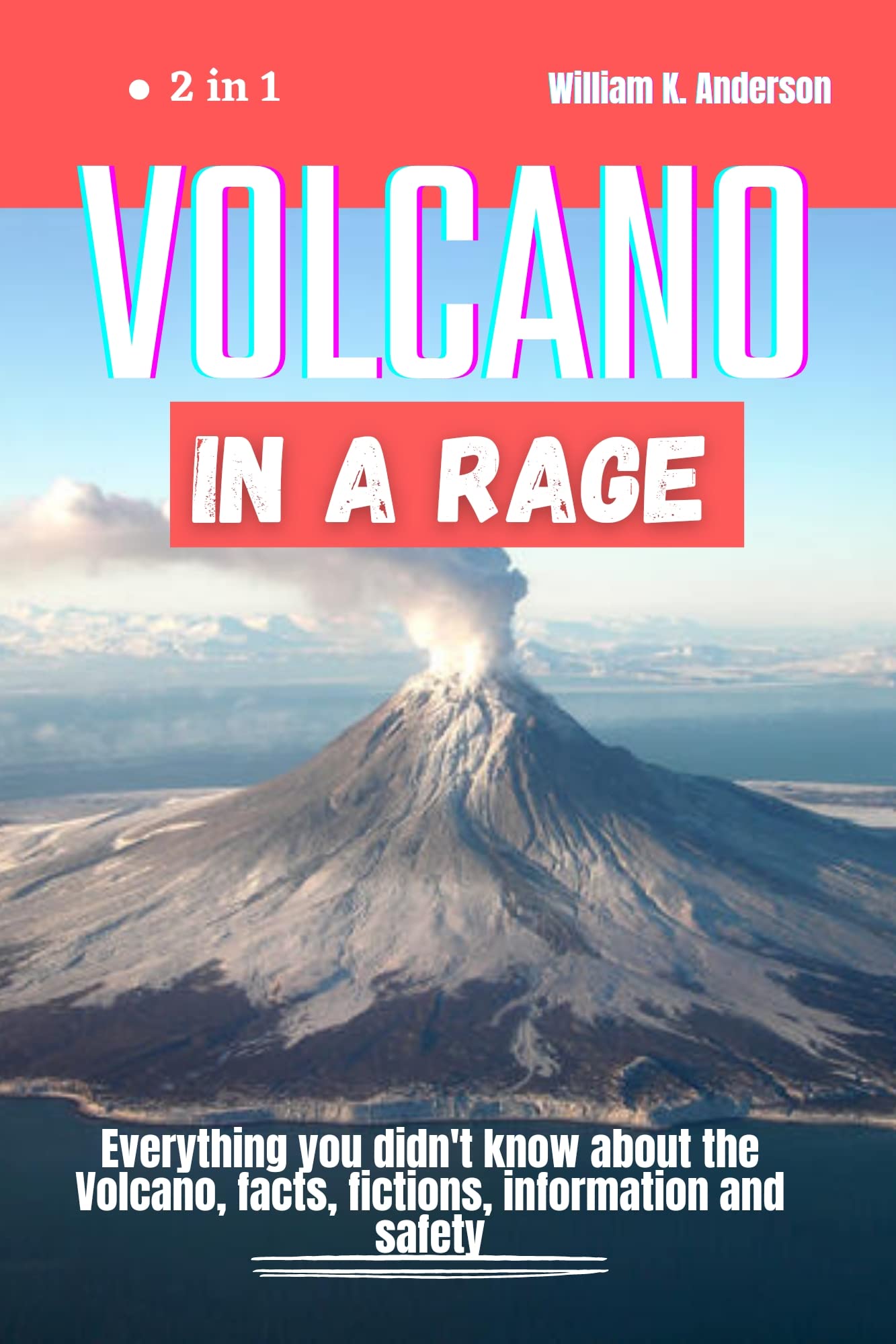 Volcano in a rage: Everything you didn't know about the Volcano, facts ...