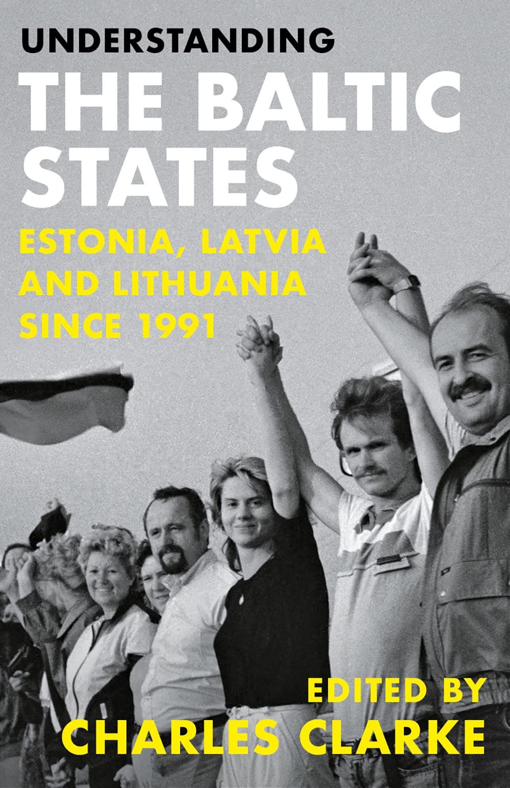 Understanding the Baltic States: Estonia, Latvia and Lithuania since ...
