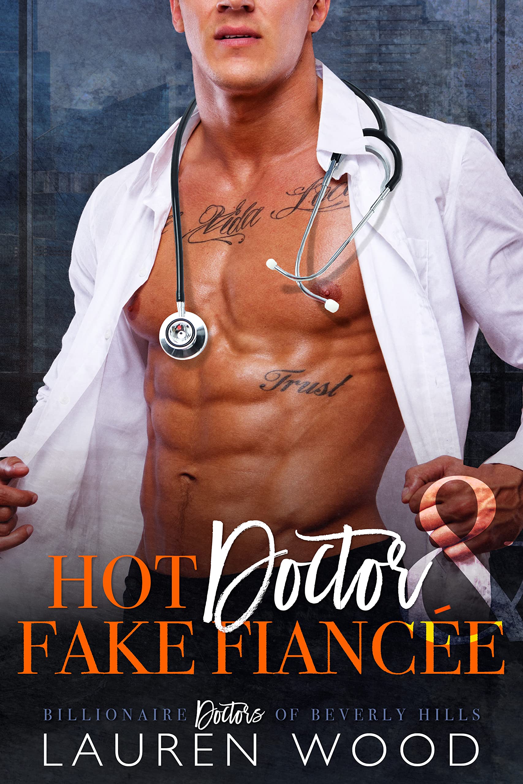 Hot Doctor & Fake Fiancée by Lauren Wood | Goodreads