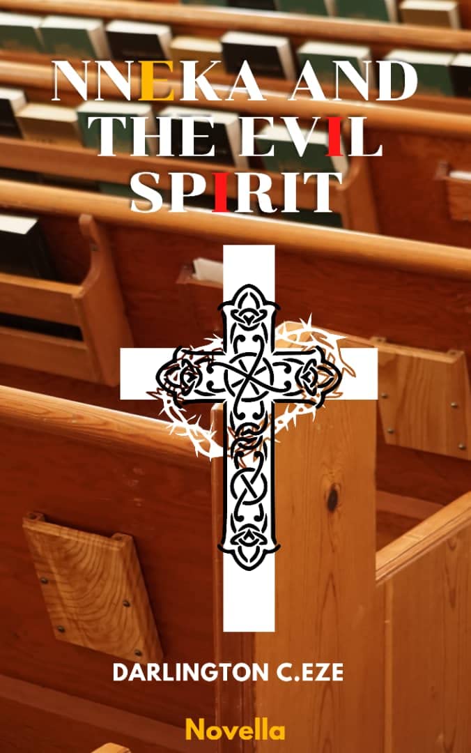 NNEKA AND THE EVIL SPIRIT: the journey of deliverance (TALES FROM MY COUNTRY by DARLINGTON ...