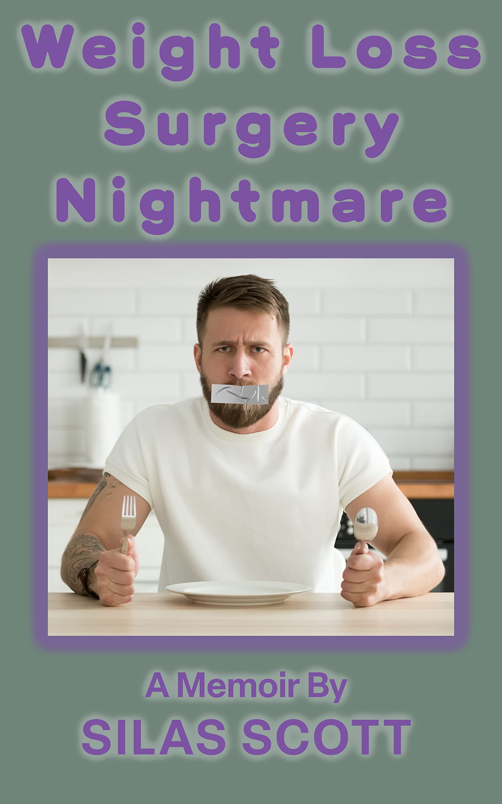Weight Loss Surgery Nightmare by Silas Scott | Goodreads