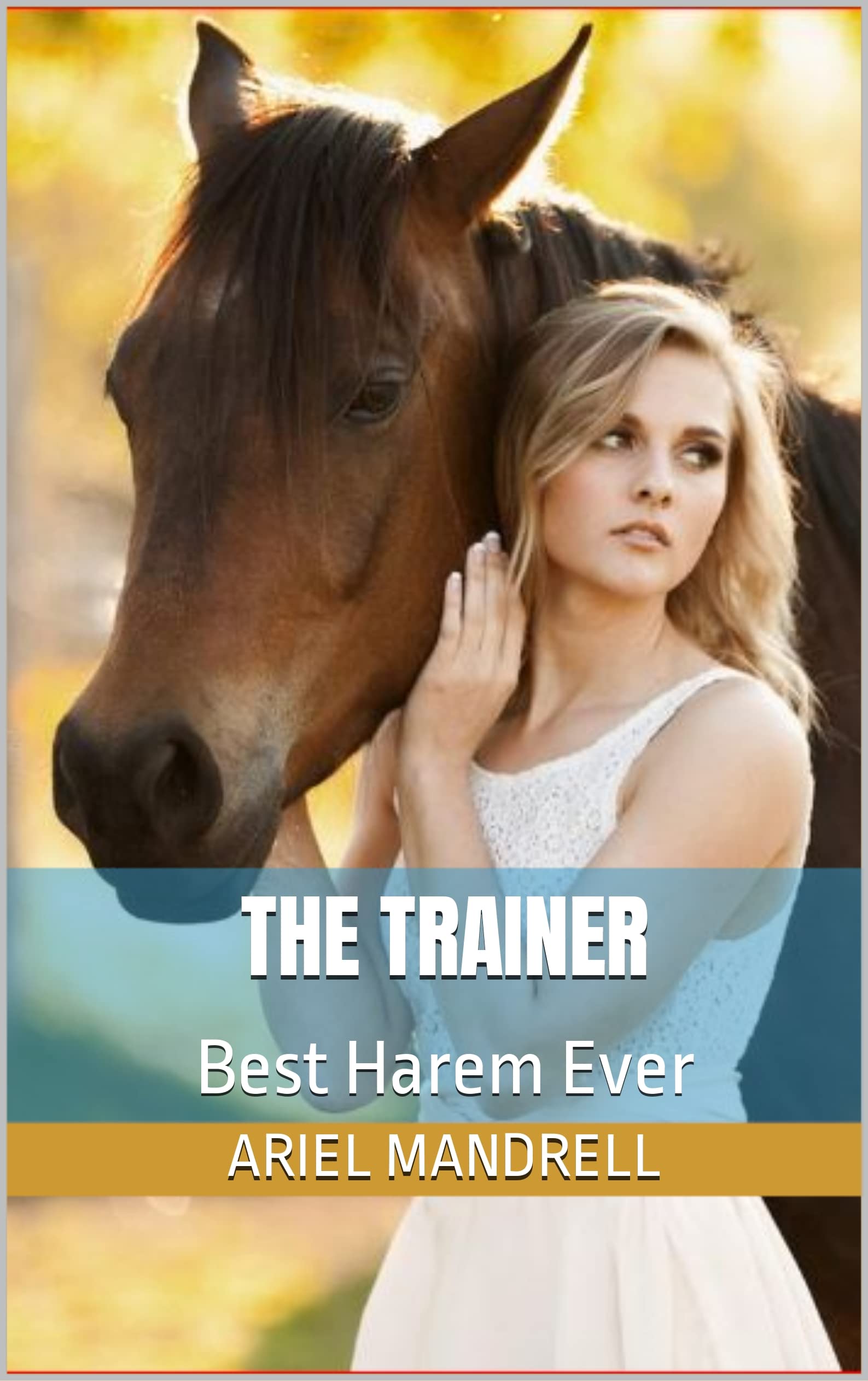 The Trainer: Best Harem Ever by Ariel Mandrell | Goodreads