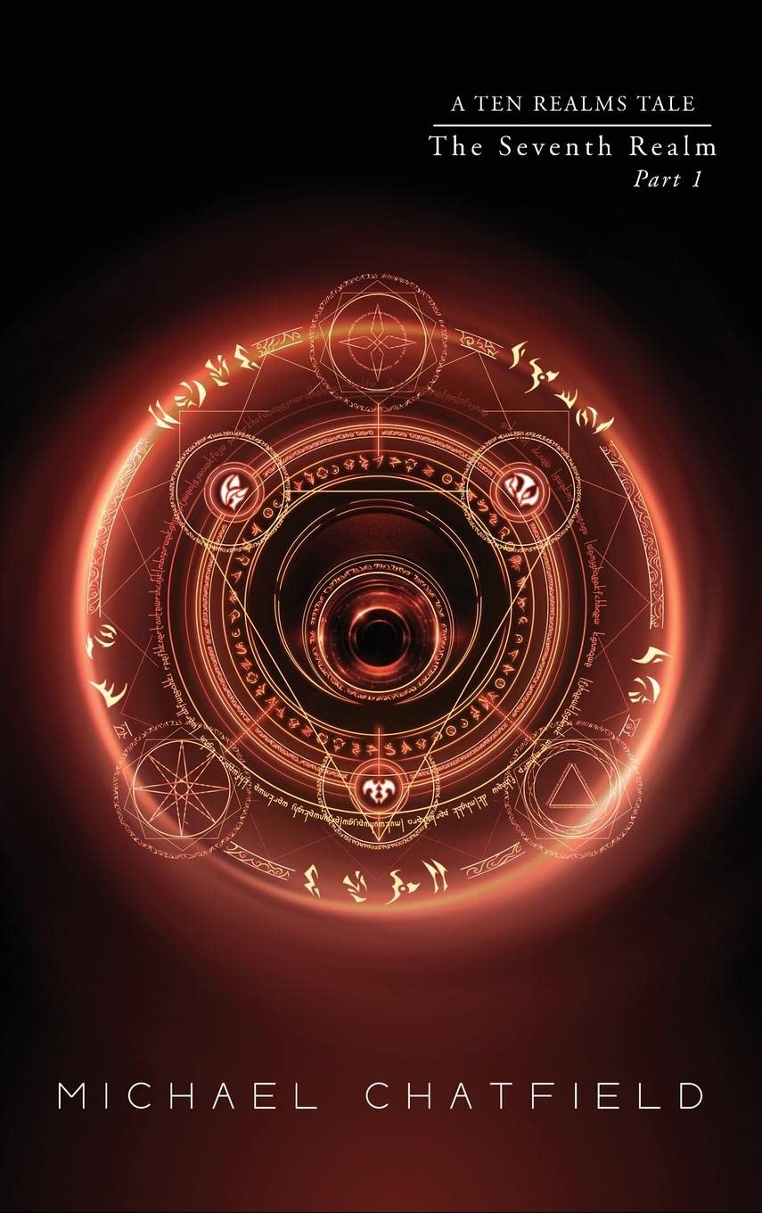 The Seventh Realm Part 1 (Ten Realms Series by Michael Chatfield ...