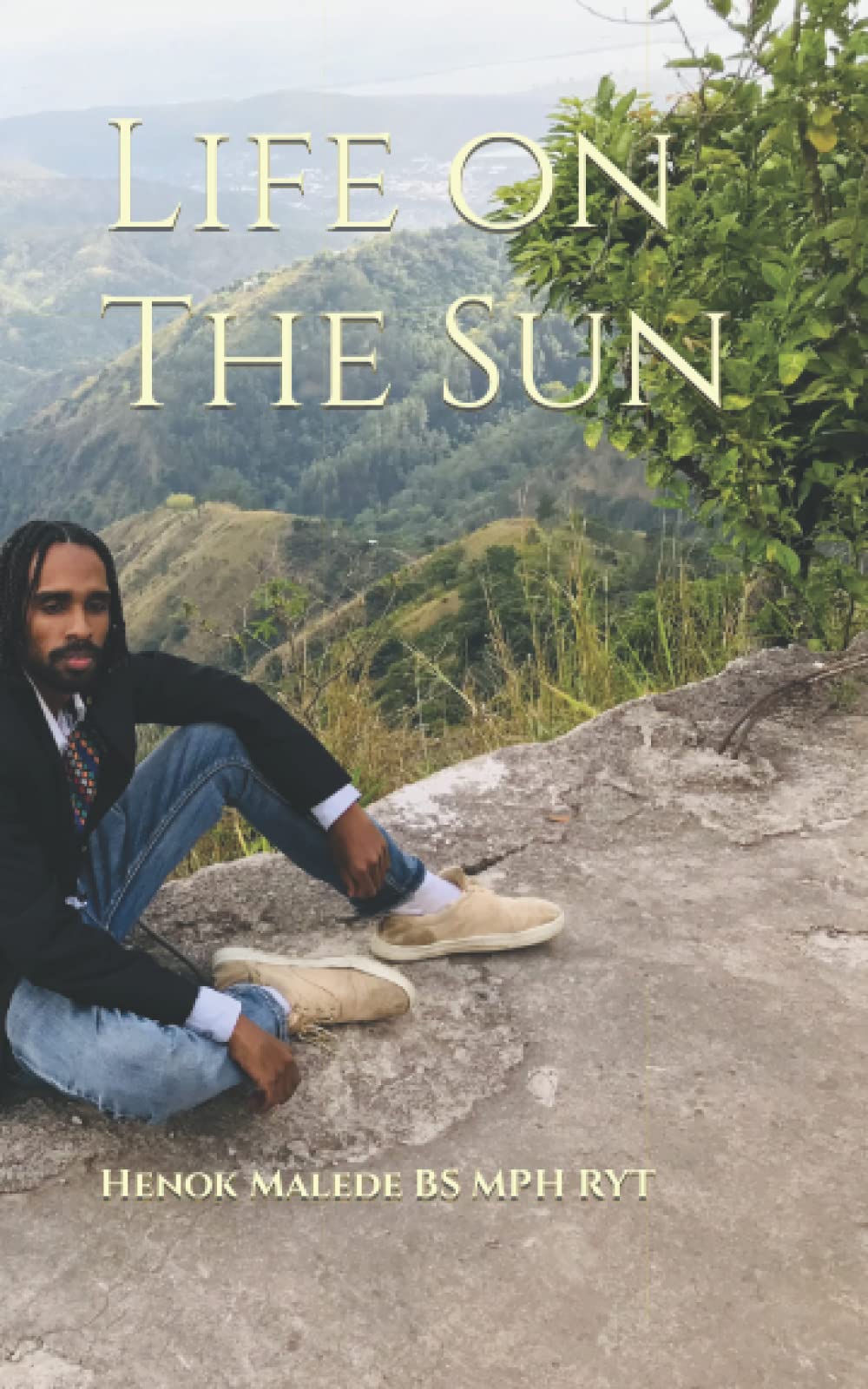 Life on The Sun by Henok Leake Malede | Goodreads