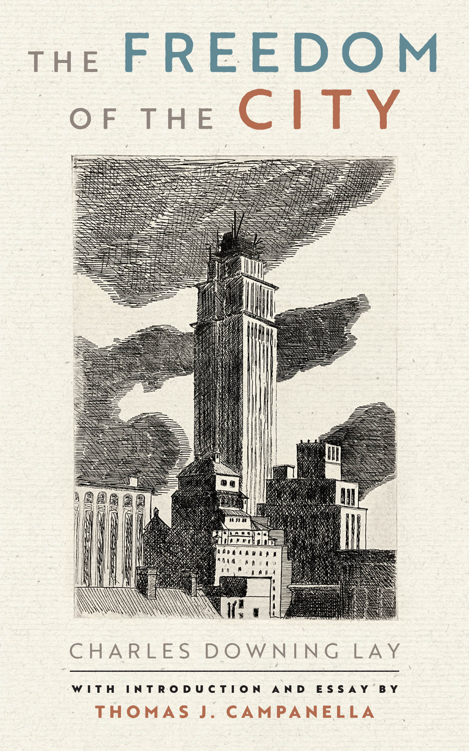 The Freedom of the City by Charles Downing Lay | Goodreads