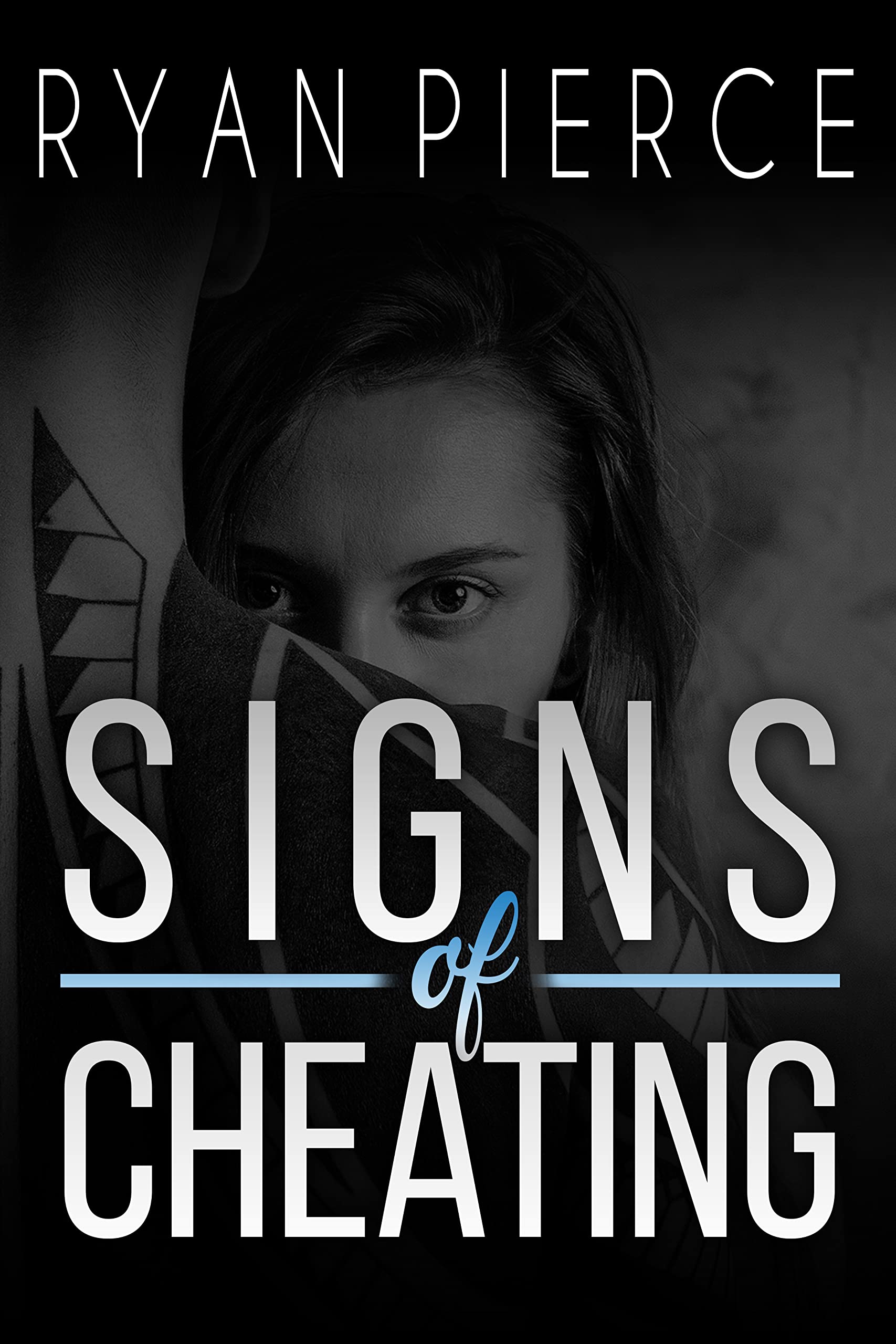 Signs of Cheating: Tale of an Unfaithful Wife by Ryan Pierce | Goodreads
