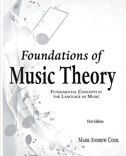 Foundations of Music Theory: Fundamental Concepts in the Language of ...
