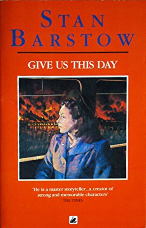 Give Us This Day by Stan Barstow | Goodreads