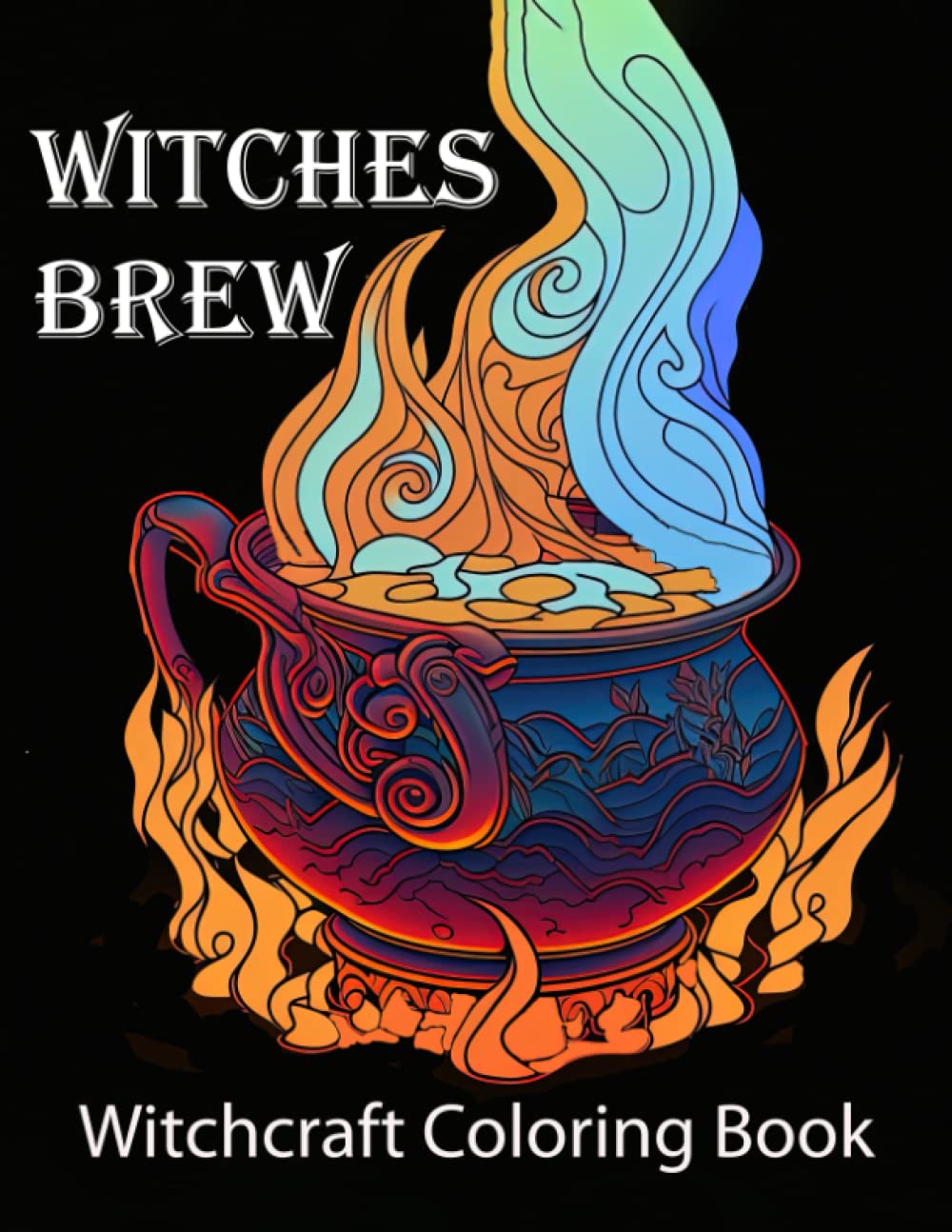 Witchcraft Coloring Book: Witches Brew, Full of Magic Crystals ...