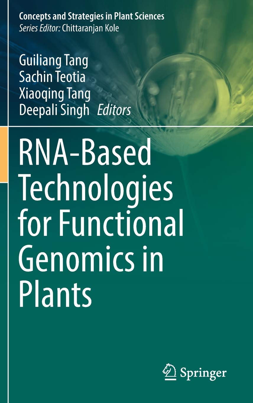 RNA-Based Technologies for Functional Genomics in Plants by Guiliang ...