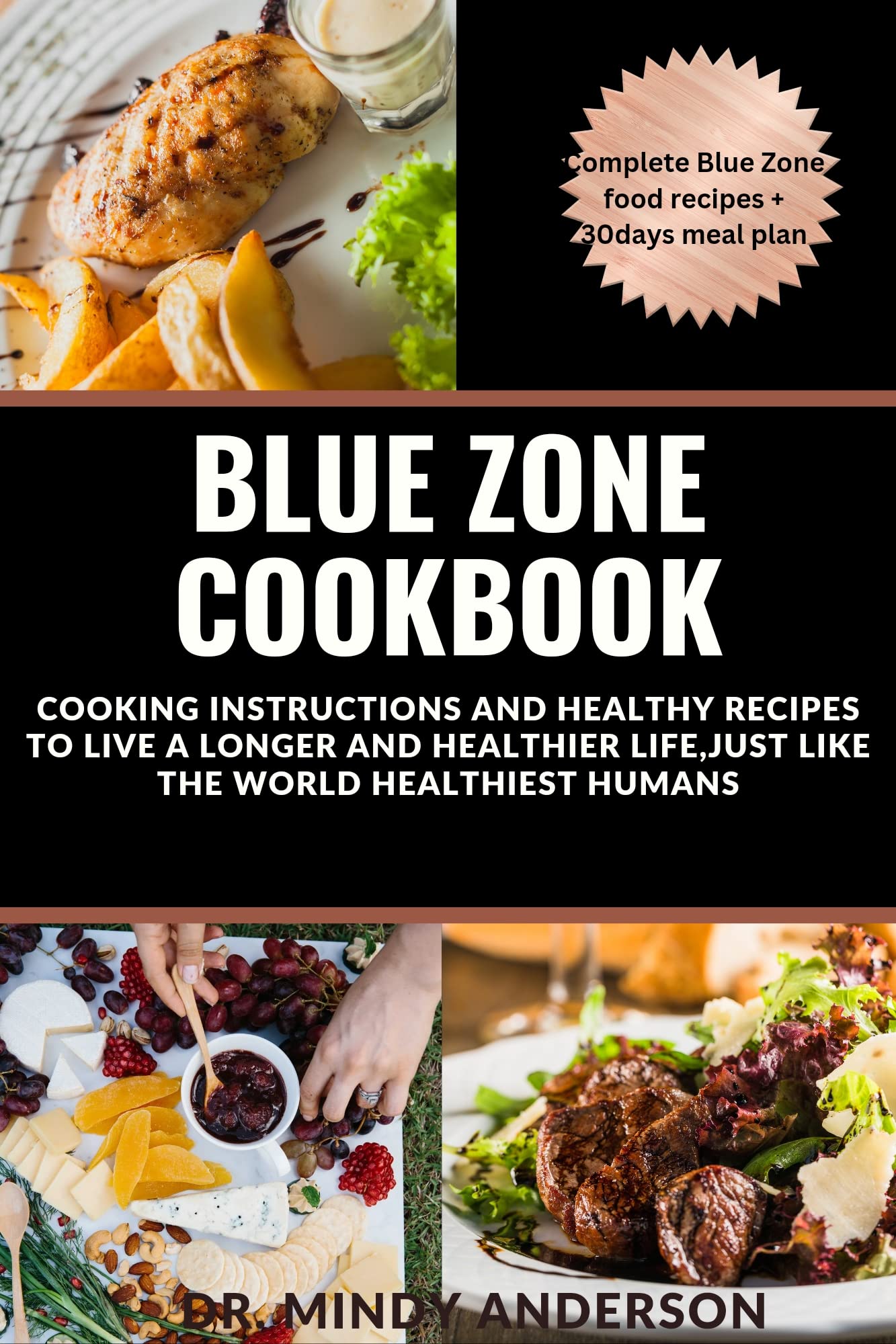 BLUE ZONE COOKBOOK: Recipes To Live A Longer And Healthier Life,Like The World Healthiest People ...