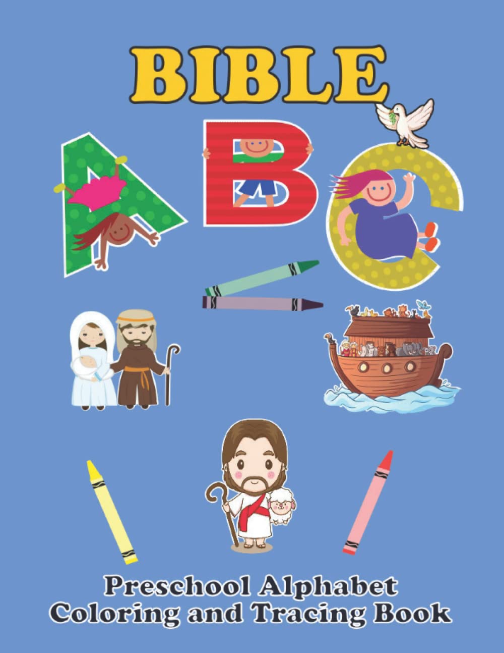 Bible Alphabet Coloring and Tracing Book for Toddlers and Preschoolers ...