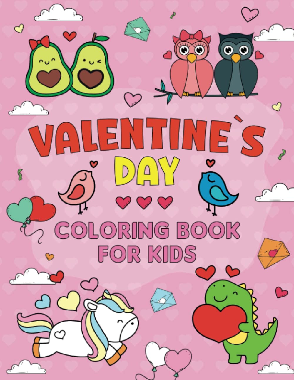 Valentine`s Day Coloring Book for Toddlers: Jumbo Coloring Book For ...