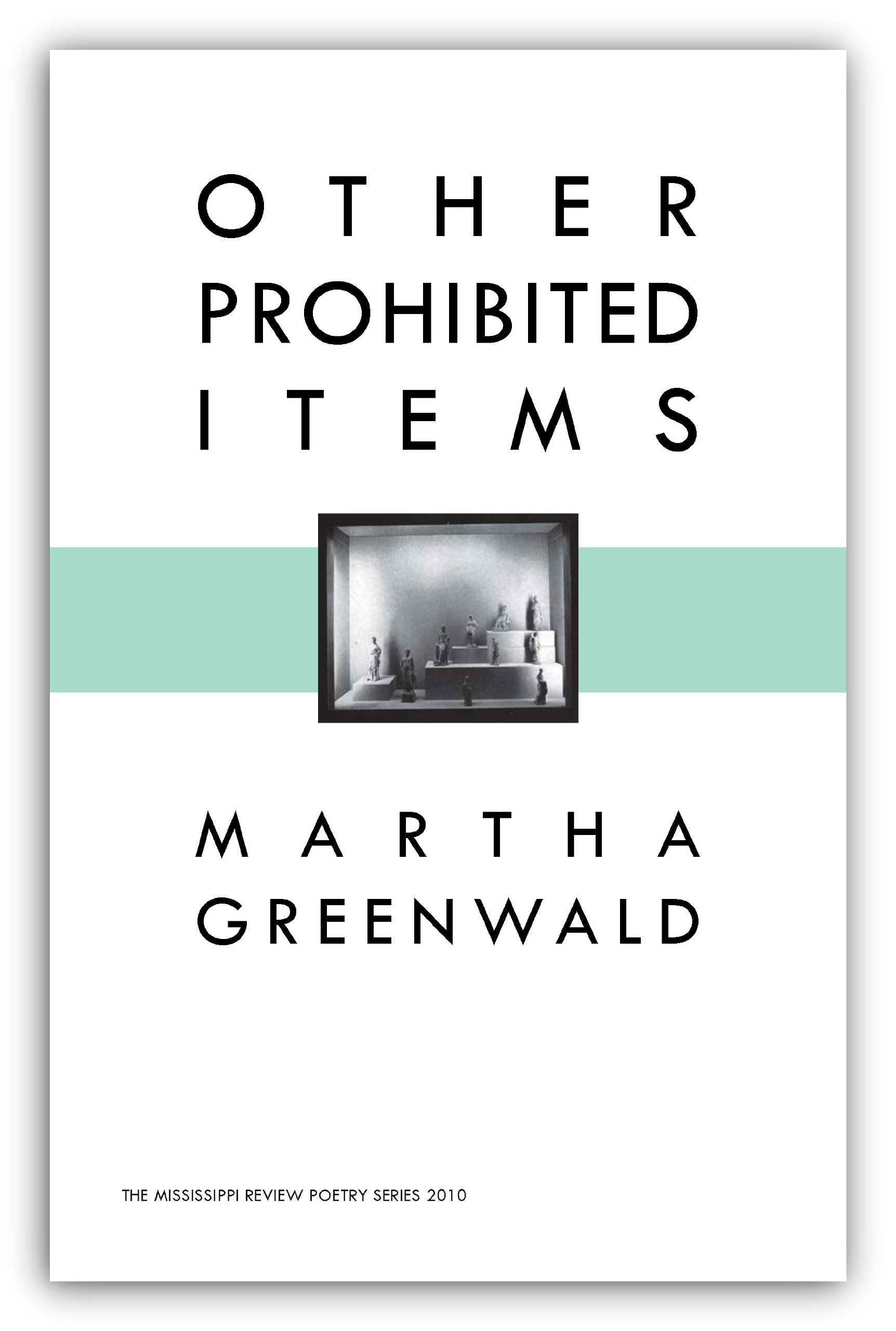 Other Prohibited Items by Martha Greenwald | Goodreads