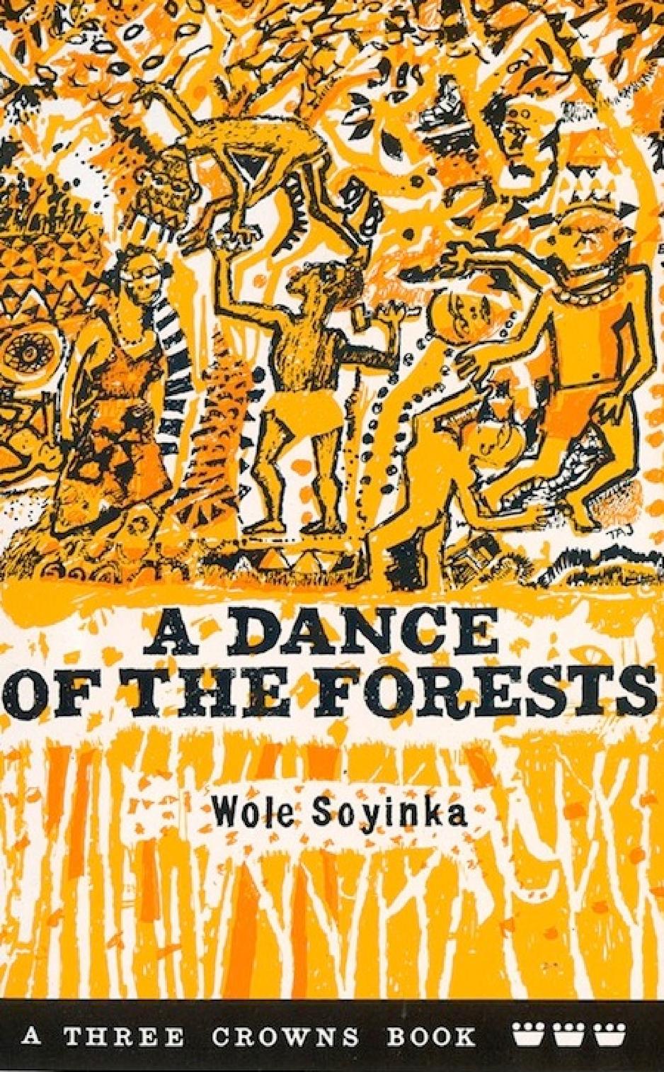 A Dance of the Forests (A Three Crowns Book) by Wole Soyinka | Goodreads