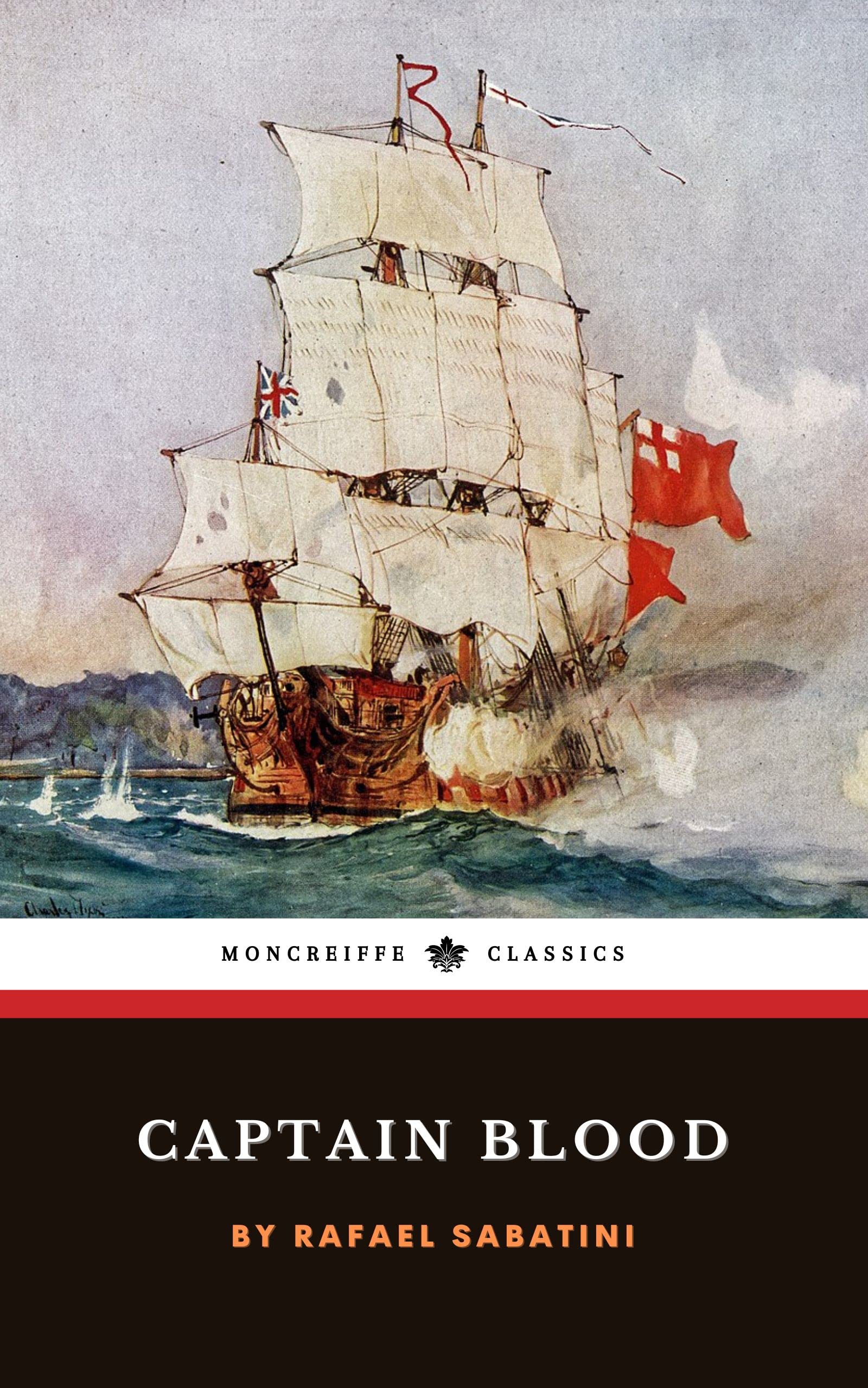 Captain Blood: His Odyssey (Annotated) by Rafael Sabatini | Goodreads