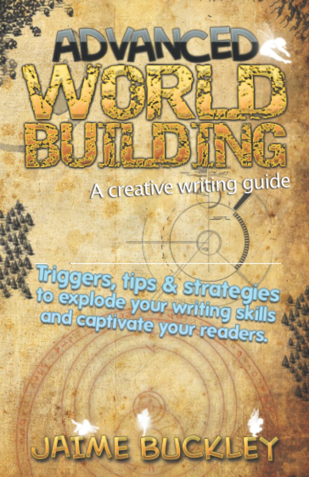 ADVANCED WORLDBUILDING - A creative writing guide: Triggers, tips ...