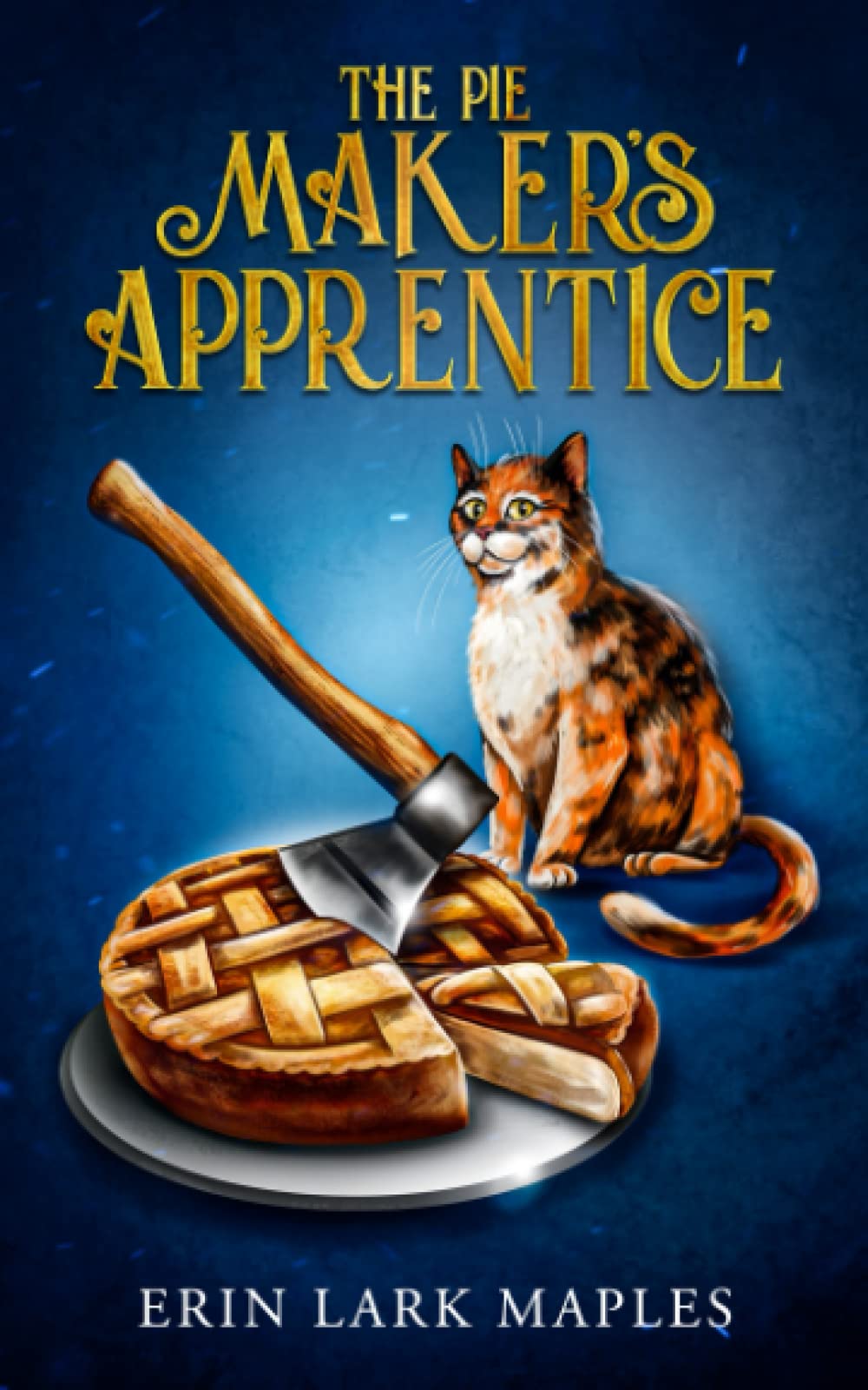 The Pie Maker's Apprentice by Erin Lark Maples | Goodreads