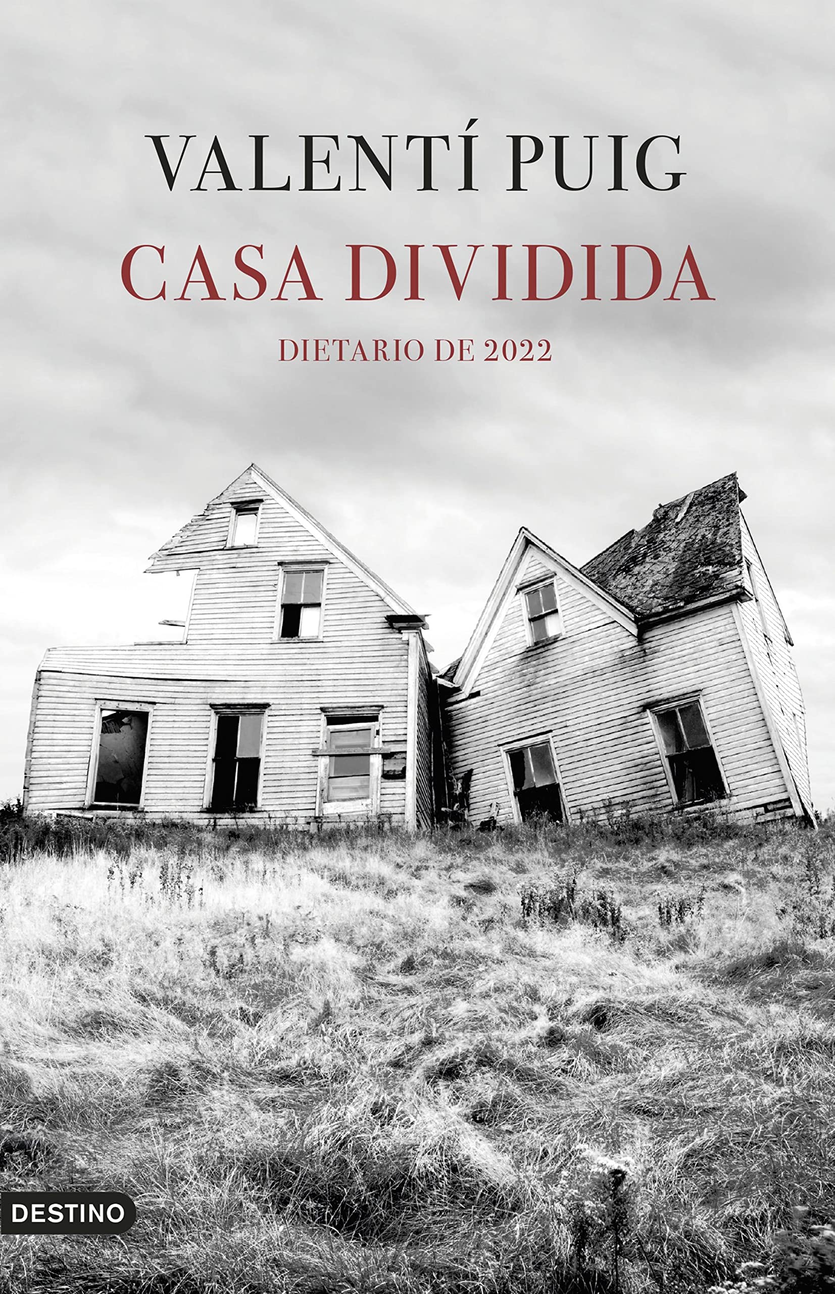 Casa dividida: Dietario de 2022 (Imago Mundi) by Valentí Puig | Goodreads