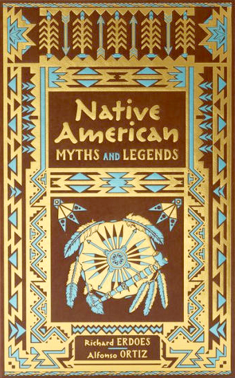 Native American Myths and Legends by Richard Erdoes | Goodreads