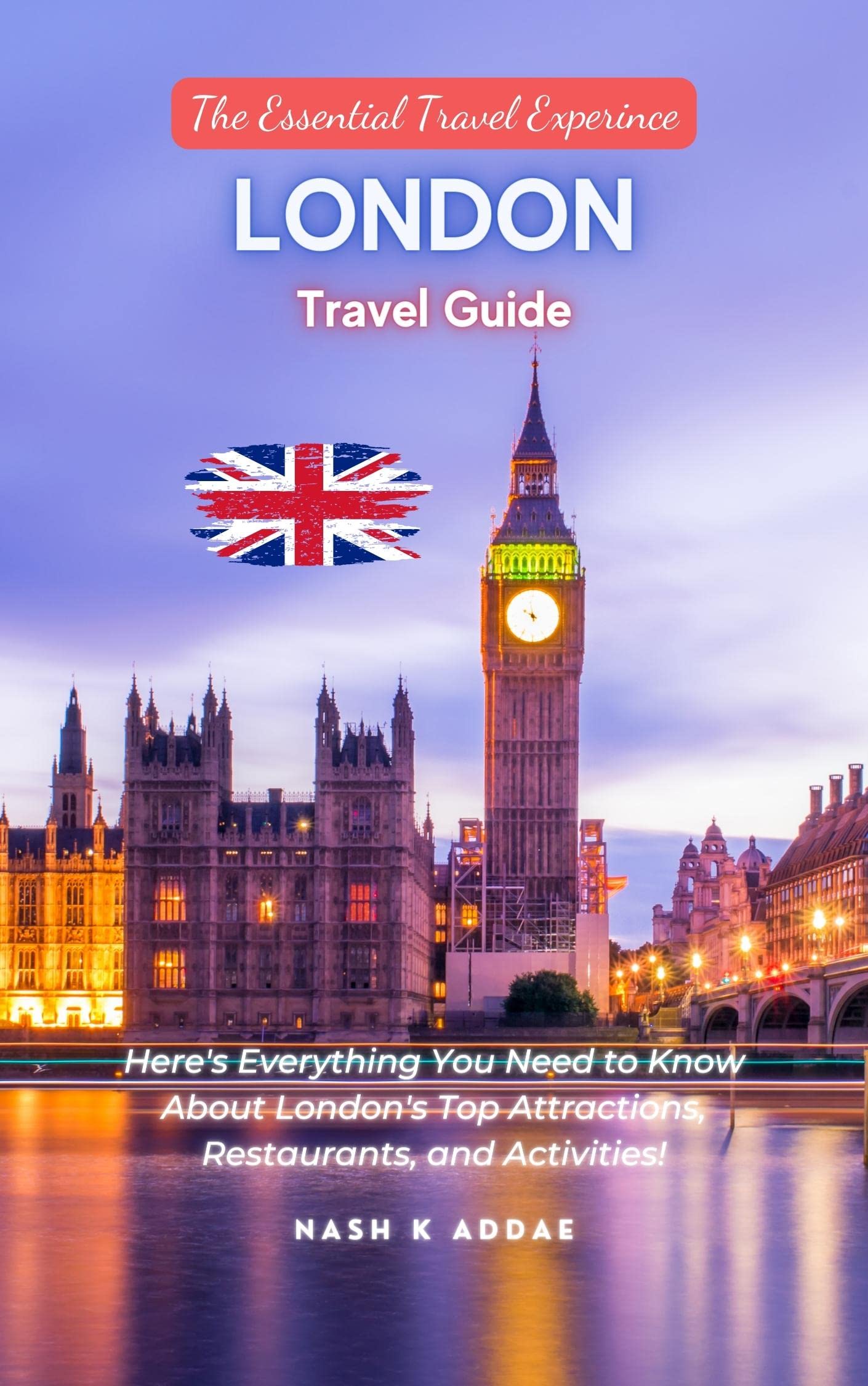 Essential London Travel Guide 2023: Here's Everything You Need to Know ...