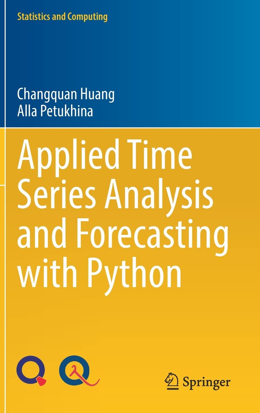 Applied Time Series Analysis And Forecasting With Python By Changquan Applied Time Series Analysis And Forecasting With Python By Changquan
