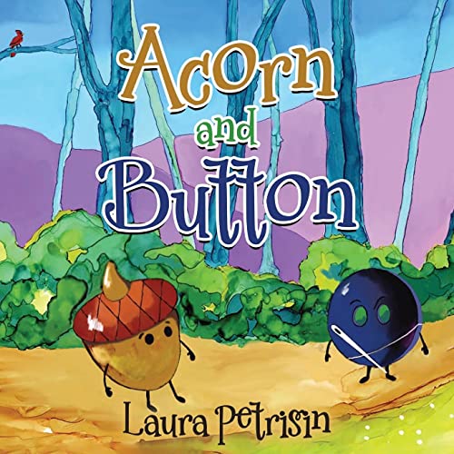 Acorn and Button by Laura Petrisin | Goodreads