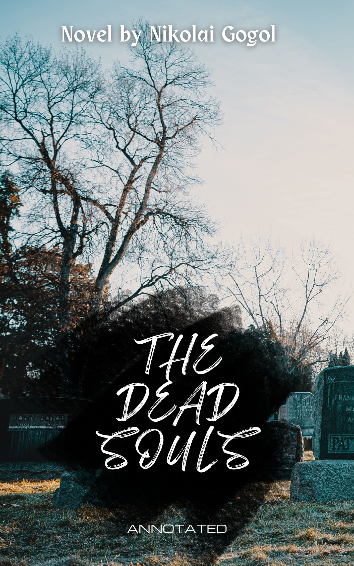 Dead Souls (Annotated) by Nikolai Gogol | Goodreads