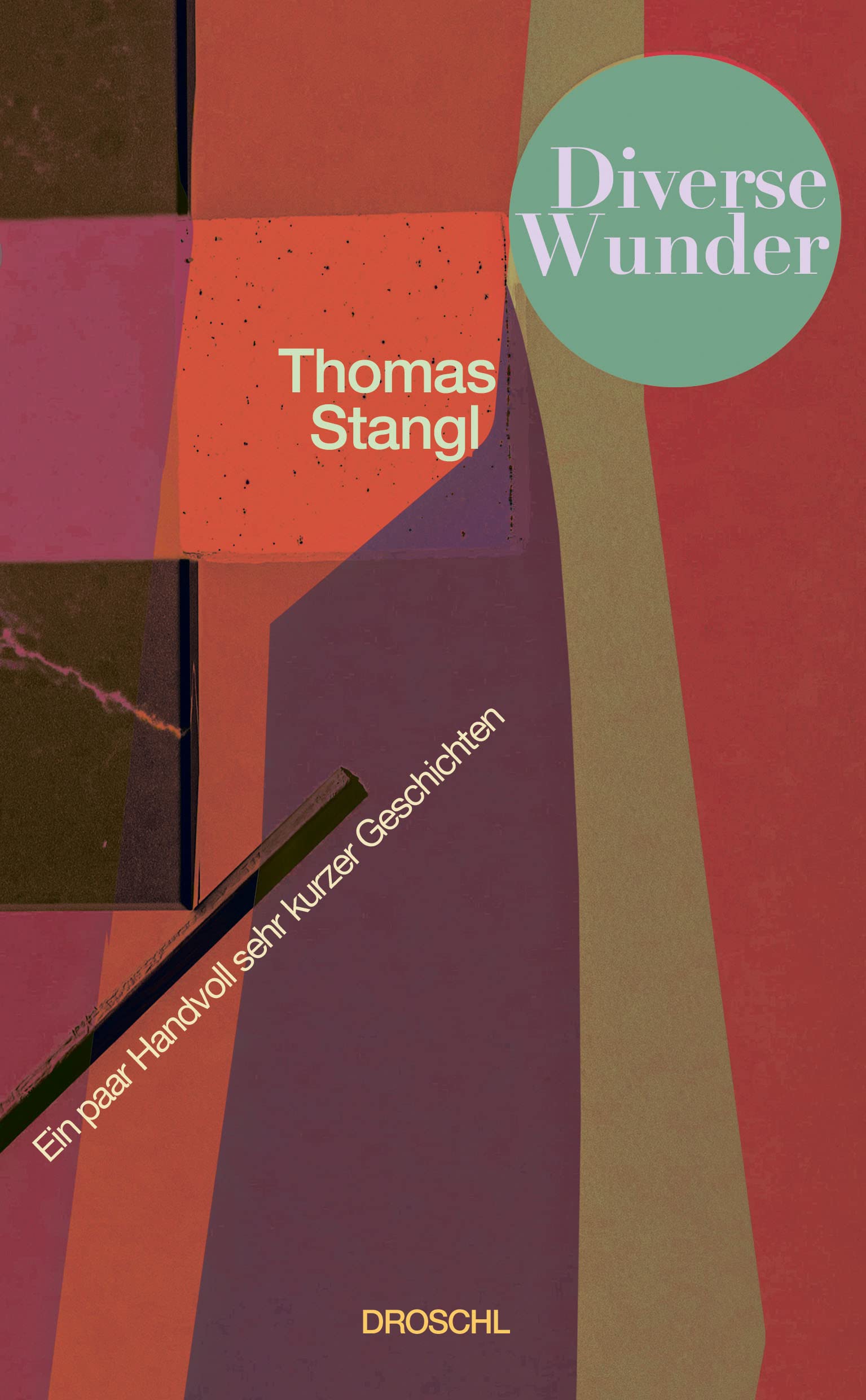 Diverse Wunder by Thomas Stangl | Goodreads