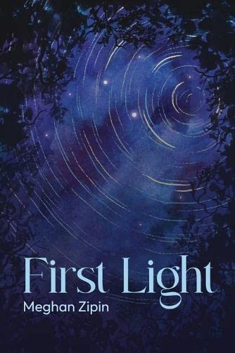 First Light by Meghan Zipin | Goodreads