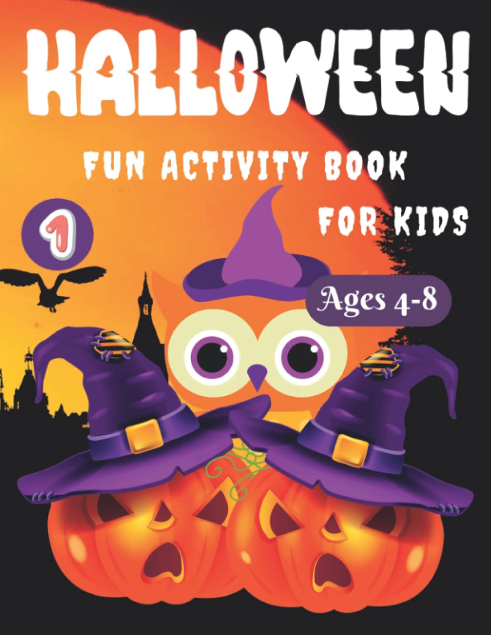 Halloween Fun Activity Book for Kids Ages 4-8. Vol. 1: A Wonderful ...