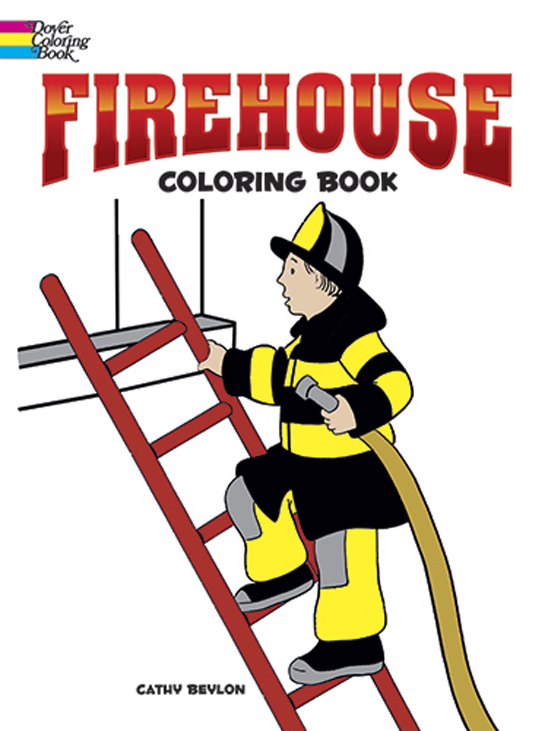 Firehouse Coloring Book (Dover Kids Coloring Books) by Cathy Beylon ...