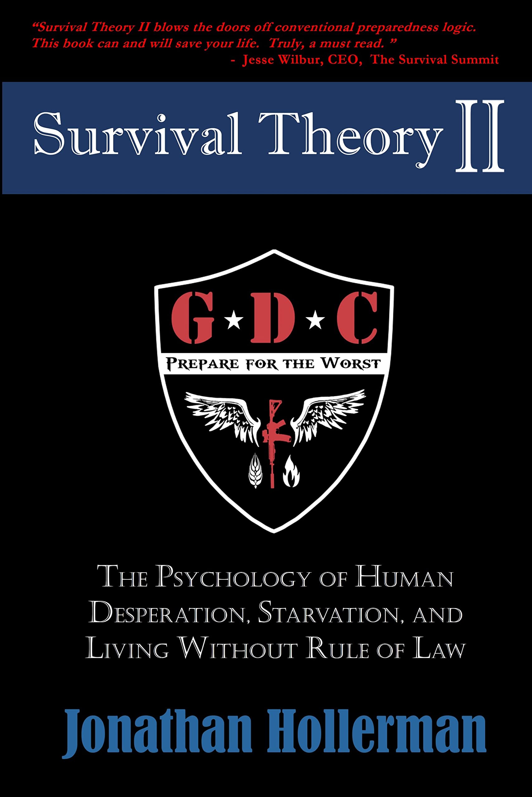 Survival Theory II: The Psychology of Human Desperation, Starvation ...