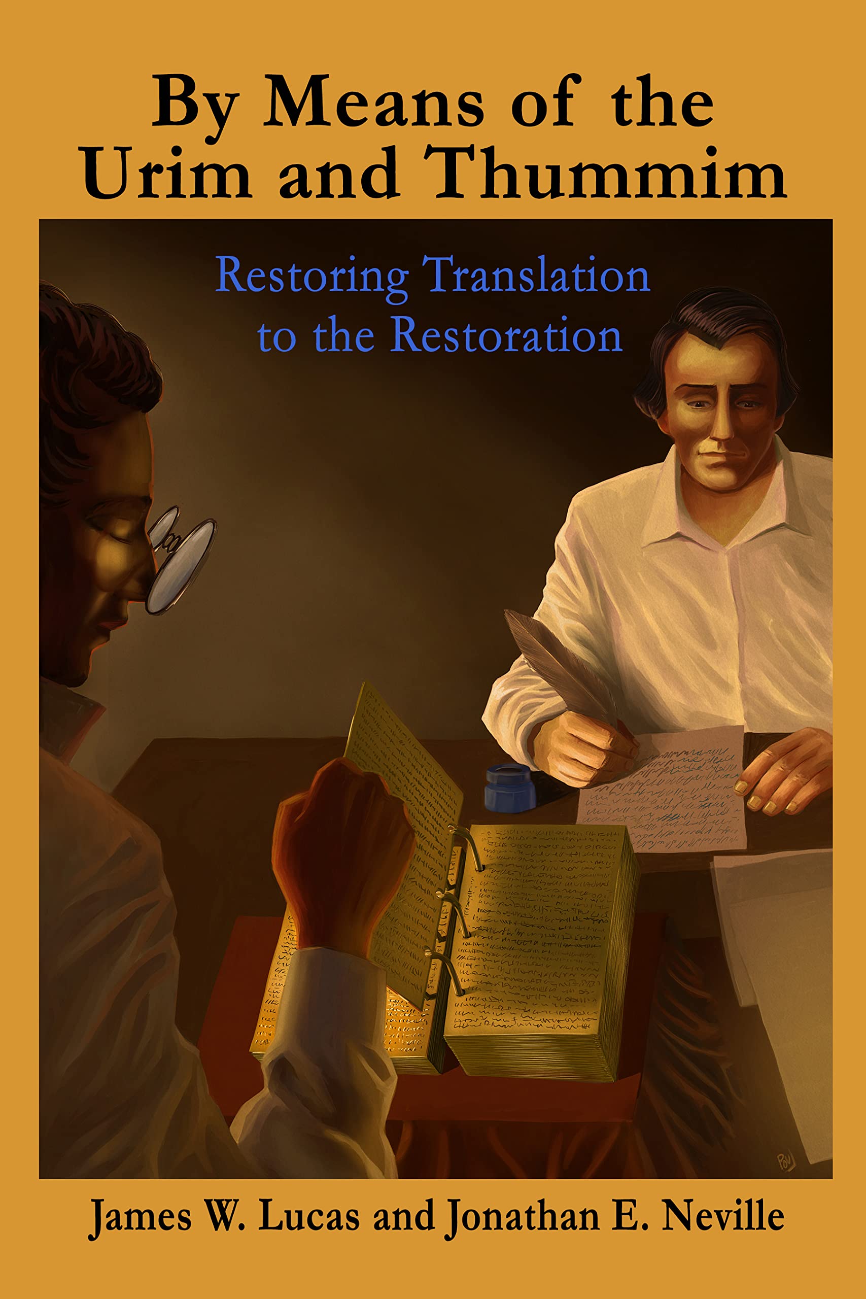 By Means of the Urim & Thummim: Restoring Translation to the ...