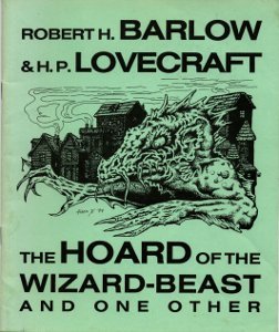 The Hoard of the Wizard-Beast and One Other by H.P. Lovecraft | Goodreads