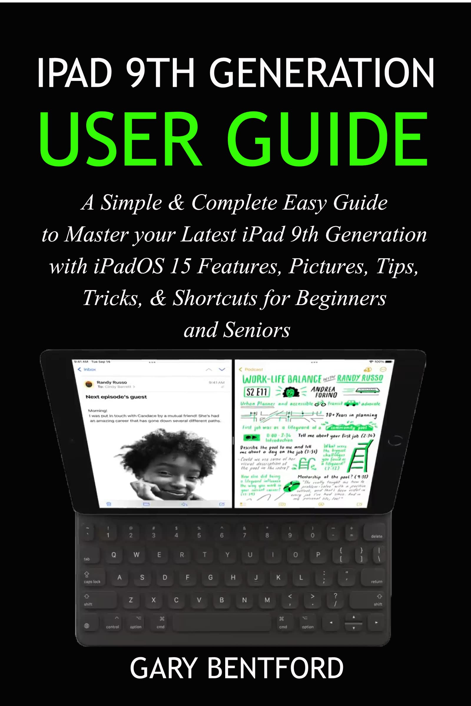 iPad 9th Generation User Guide: A Simple & Complete Easy Guide to ...