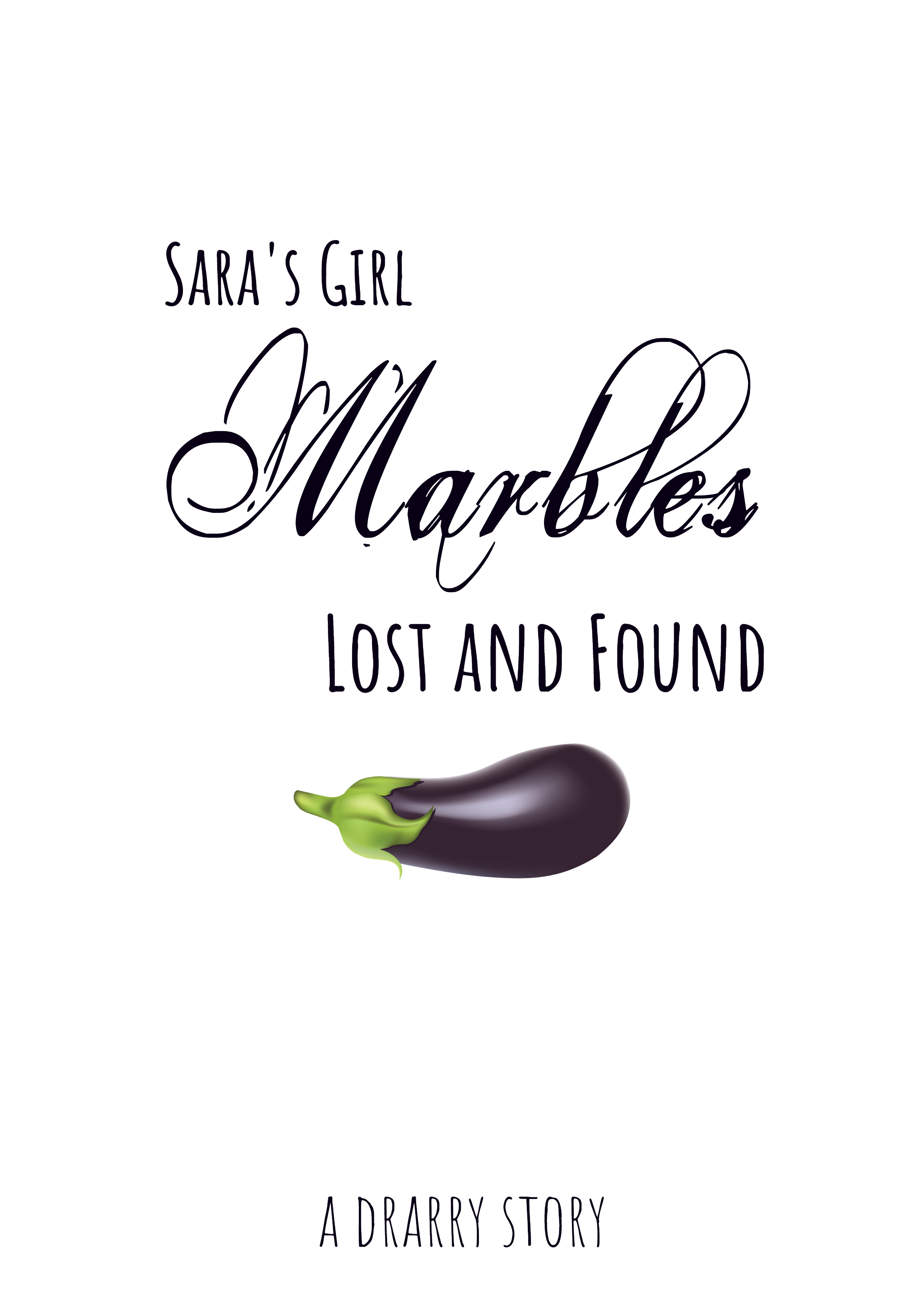 Marbles Lost and Found by Sara's Girl | Goodreads