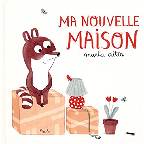 Ma nouvelle maison by Maria Altes | Goodreads
