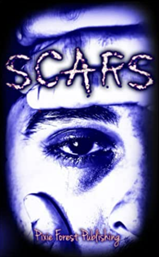 Scars by Pixie Forest Publishing | Goodreads