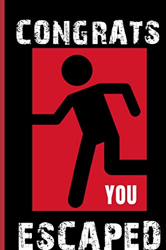 Congrats you escaped: Notebook 120 pages Journal Blank lined Farewell ...