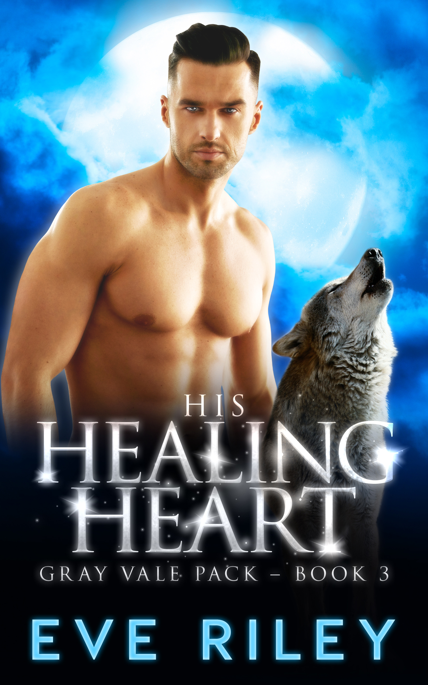 His Healing Heart (Gray Vale Pack, #3) by Eve Riley | Goodreads