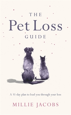 The Pet Loss Guide by Millie Jacobs | Goodreads