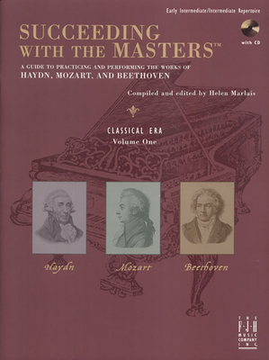 Succeeding with the Masters(R), Classical Era, Volume One by Joseph ...