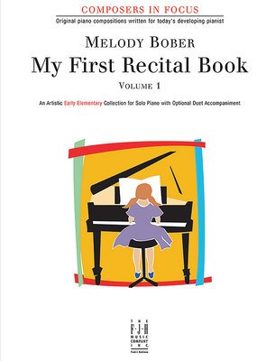 My First Recital Book (Composers In Focus, 1) by Melody Bober | Goodreads