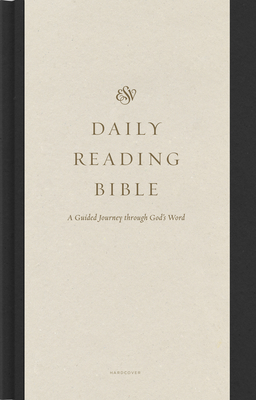 ESV Daily Reading Bible: A Guided Journey through God's Word by ...