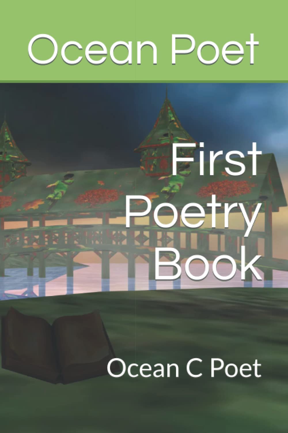 First Poetry Book: Ocean C Poet by Ocean Poet | Goodreads
