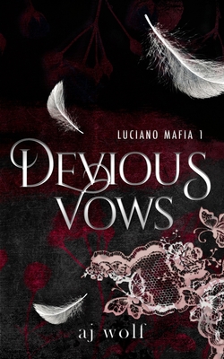 Devious Vows by AJ Wolf | Goodreads