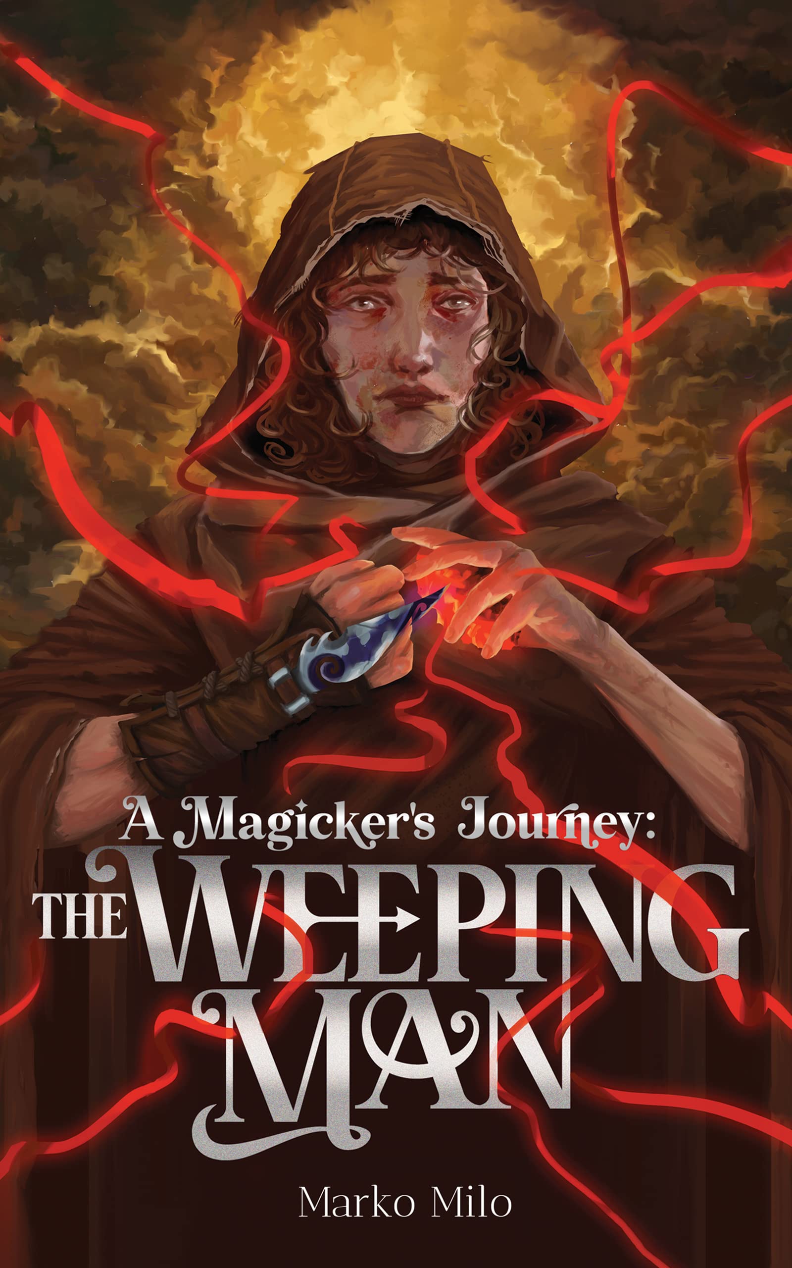 A Magicker's Journey: The Weeping Man by Marko Milo | Goodreads