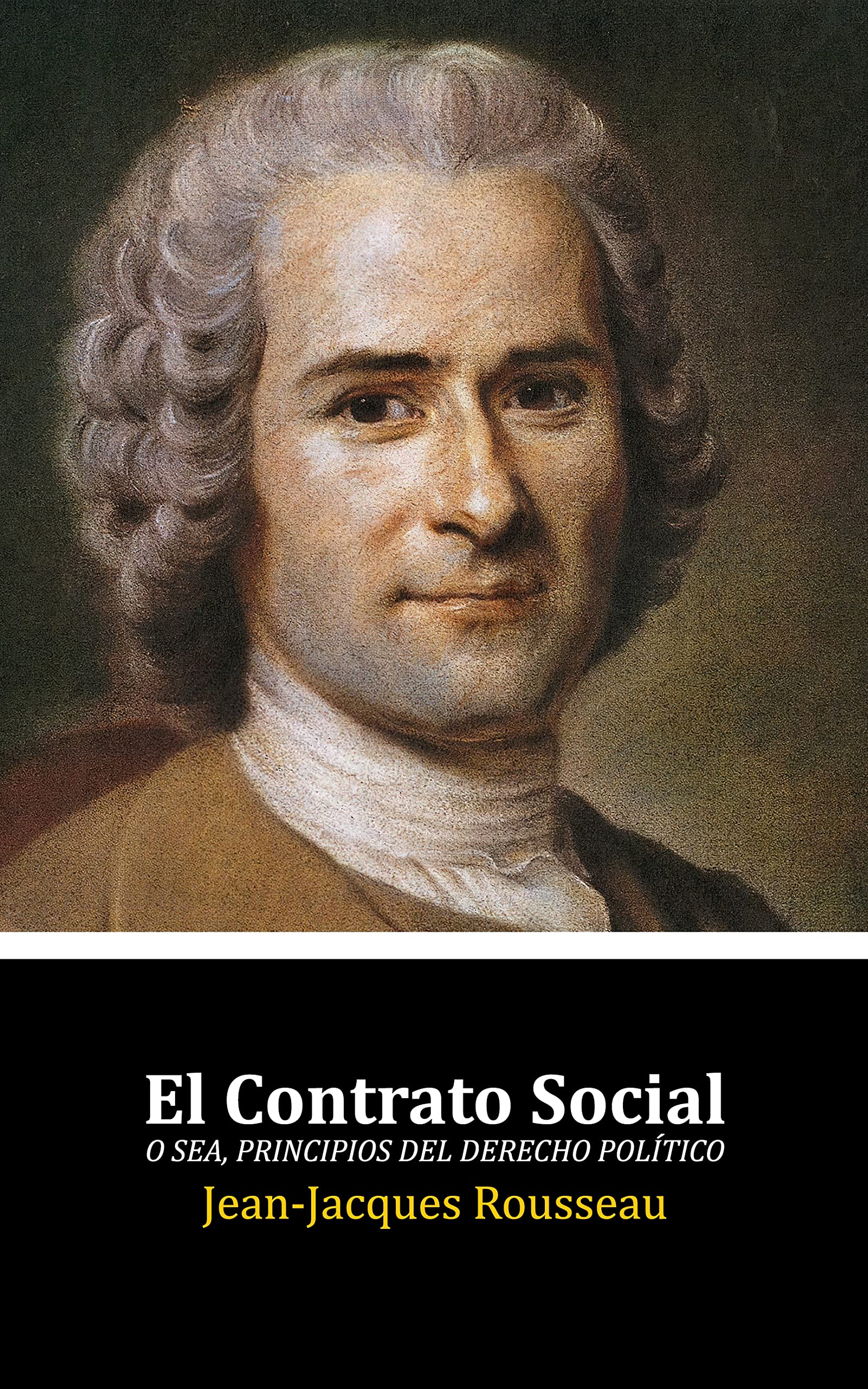 El Contrato Social: O Sea, Principios del Derecho Político by Jean ...