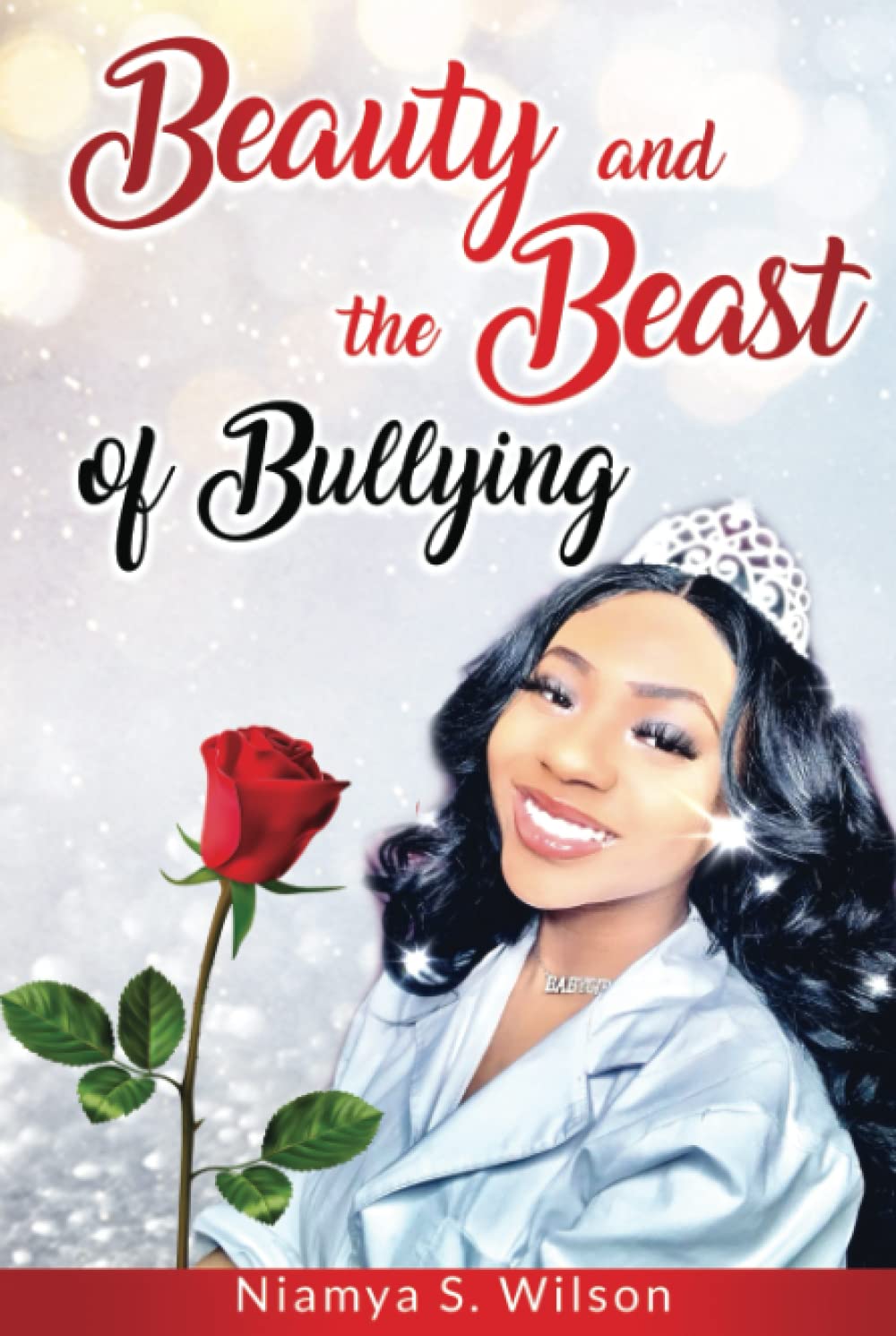 Beauty and The Beast of Bullying by Niamya Wilson | Goodreads